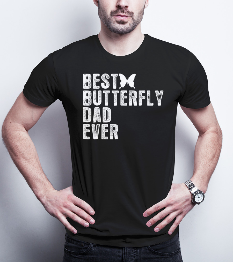 Best Butterfly Dad Ever Butterfly T-Shirt