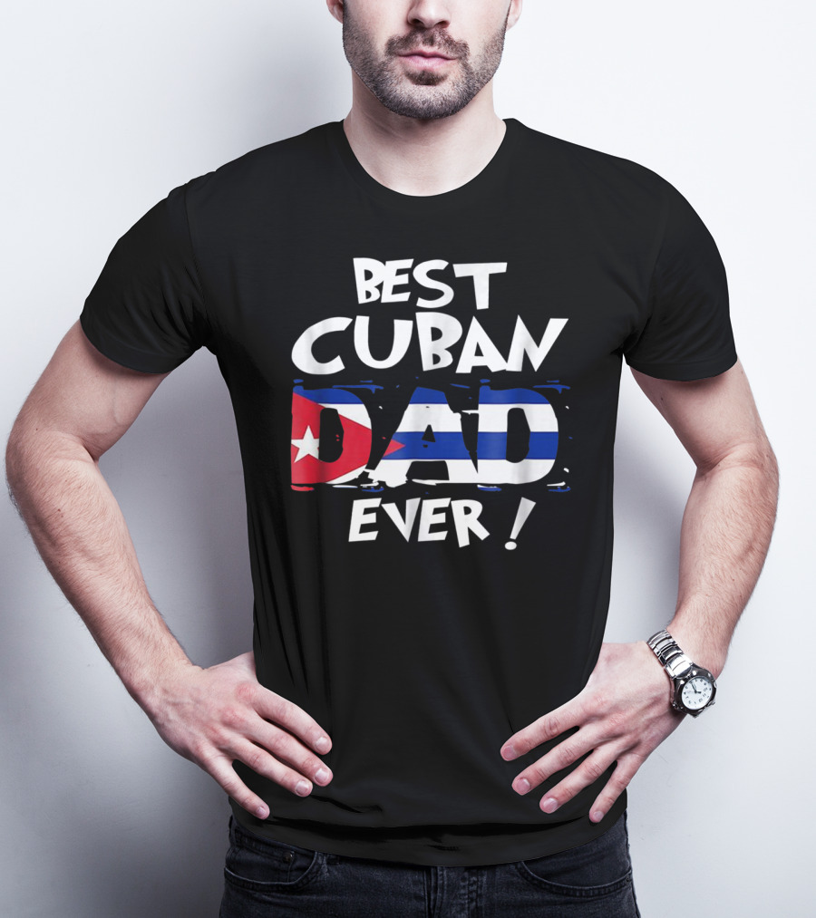 Best Cuban Dad Ever Flag T-Shirt