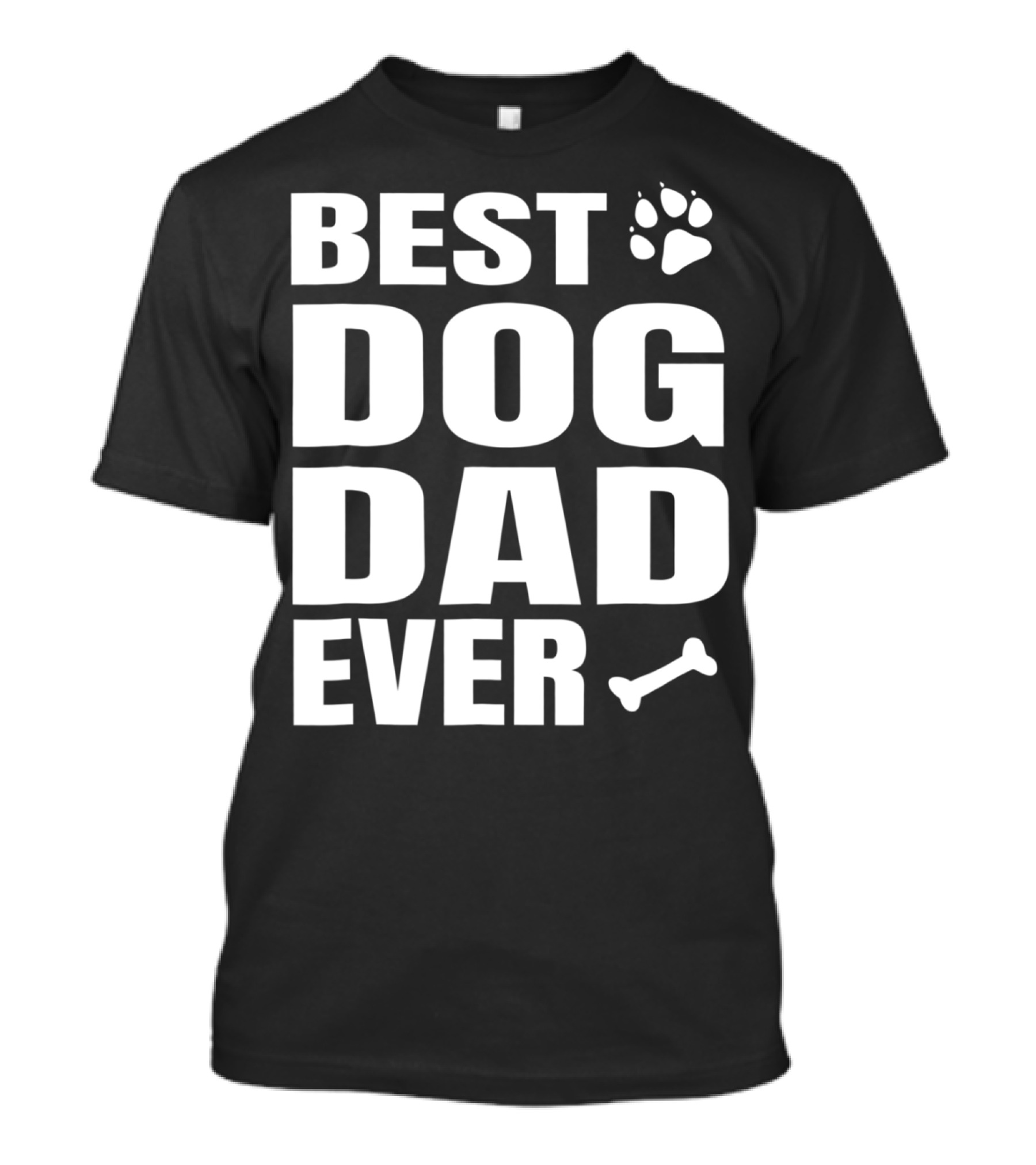 Best Dog Dad Ever Paw Bone Distressed Idea61 T-Shirt