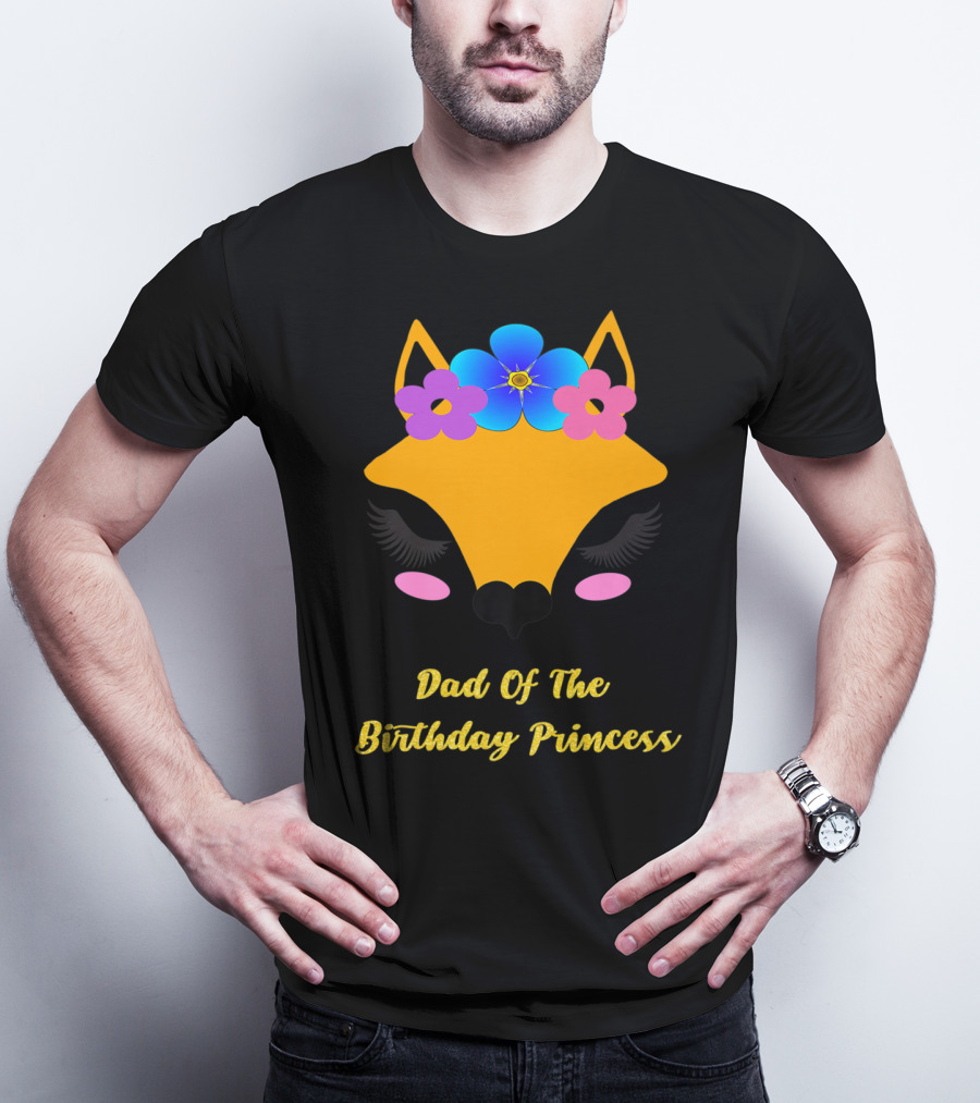 Dad Of The Birthday Princess Cute Fox T-Shirt