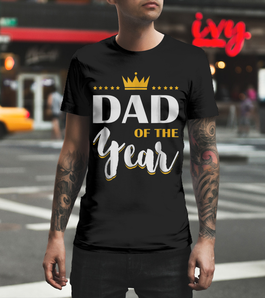 Dad Of The Year Crown Stars T-Shirt
