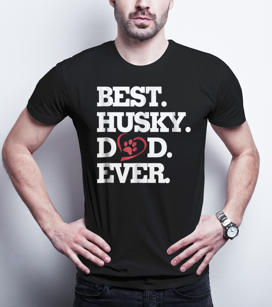 BEST HUSKY DAD EVER Dog Lover HUSKY27 T-Shirt