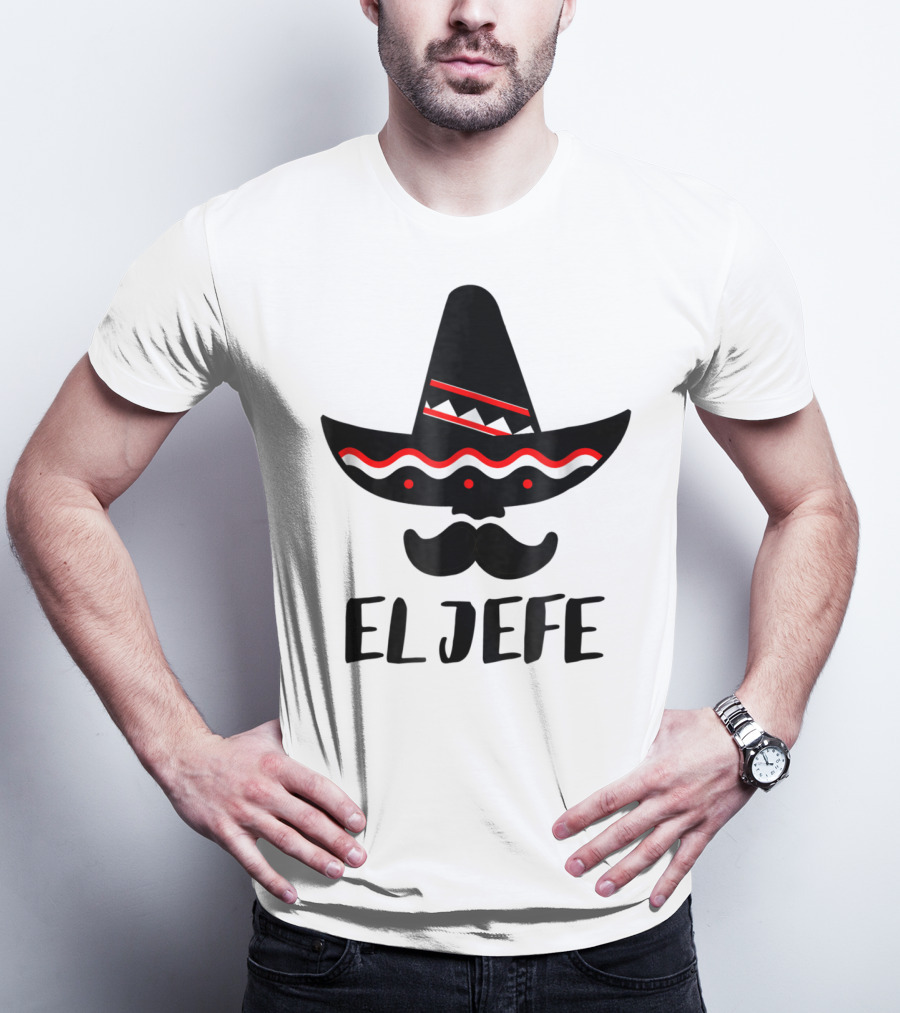 Cinco De Mayo El Jefe Mexican Dad Sombrero Mustache T-Shirt