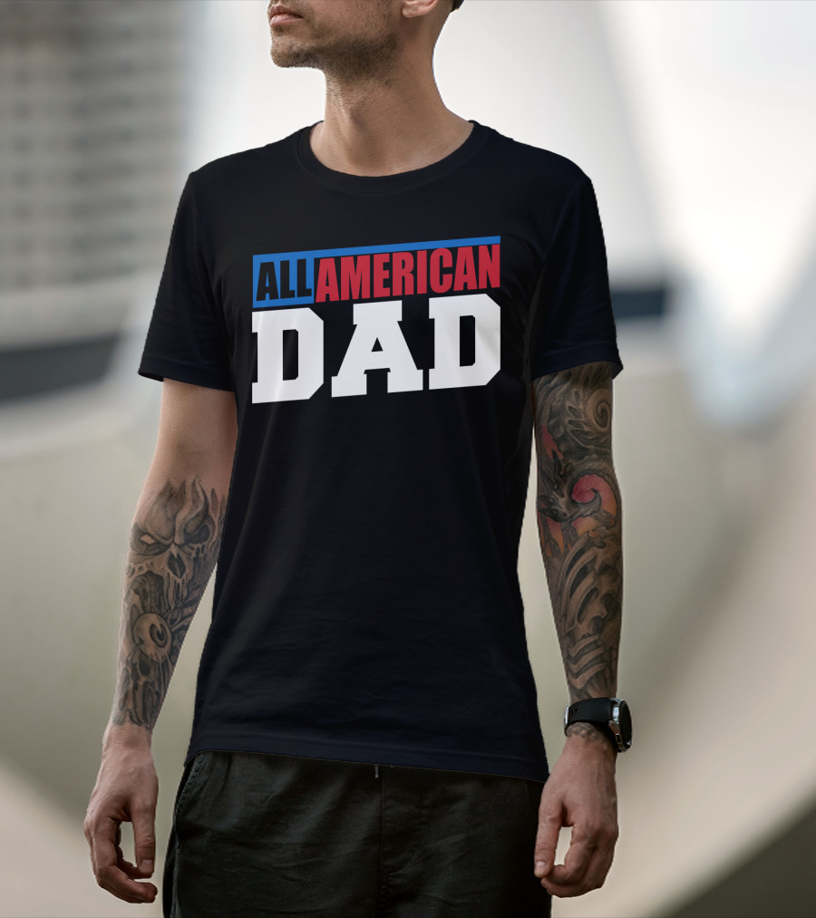 All American Dad Patriotic Patriot60 T-Shirt