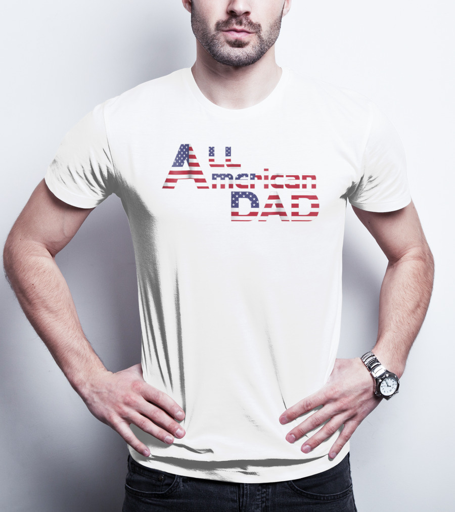 All American Dad Patriotic USA Flag Freedom Mens 61 T-Shirt