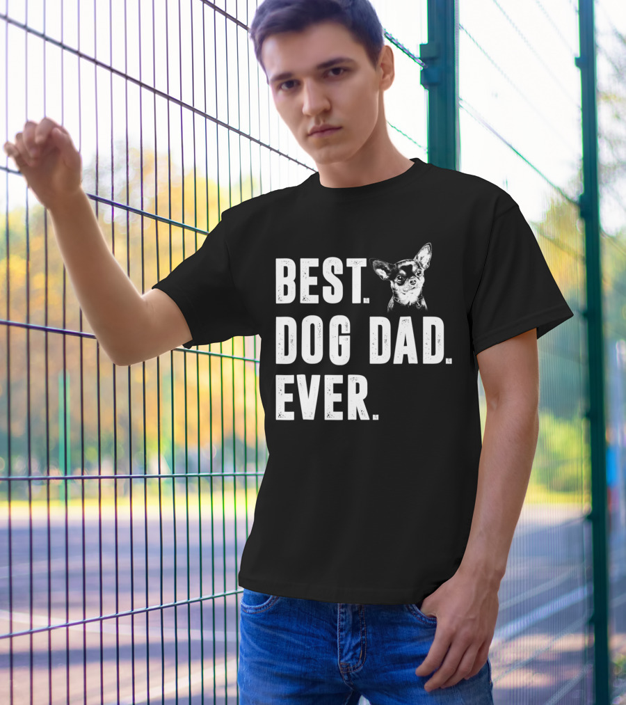 Best Dog Dad Ever Funny Chihuahua Lover T-Shirt