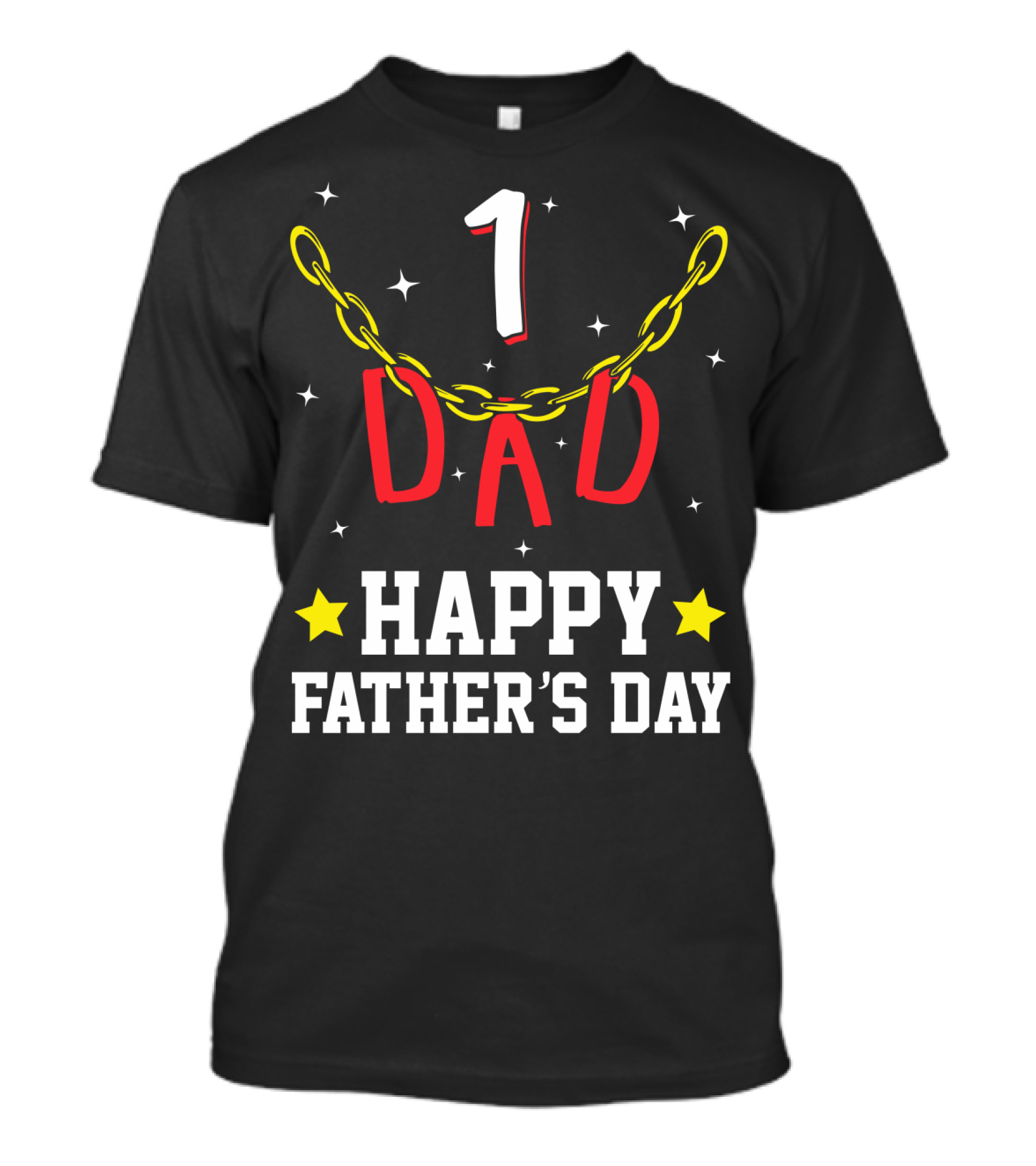 1 Dad Happy Father's Day T-Shirt