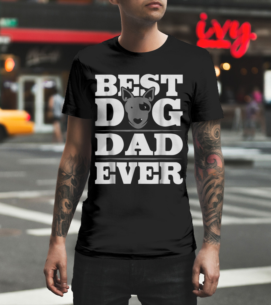 Best Dog Dad Ever Dog Lover Puppy Parent Dog Rescue Dad T-Shirt