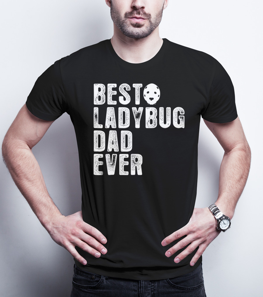BEST LADYBUG DAD EVER Ladybug Mask Dad T-Shirt