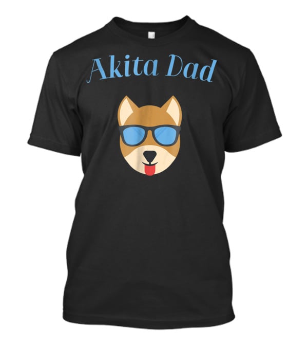 Akita Dad Sunglasses Dog Bark For Puppy Love And Fur Babies56 T-Shirt