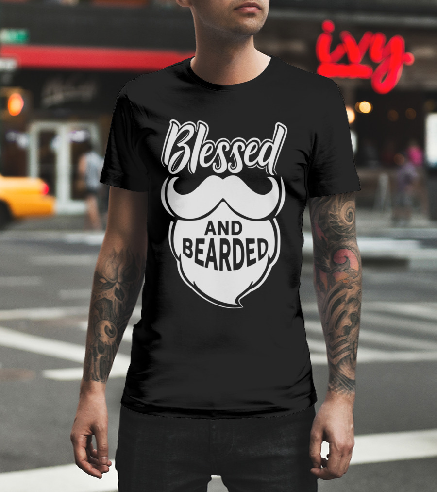Blessed And Bearded Funny Dad Beard Men T-Shirt