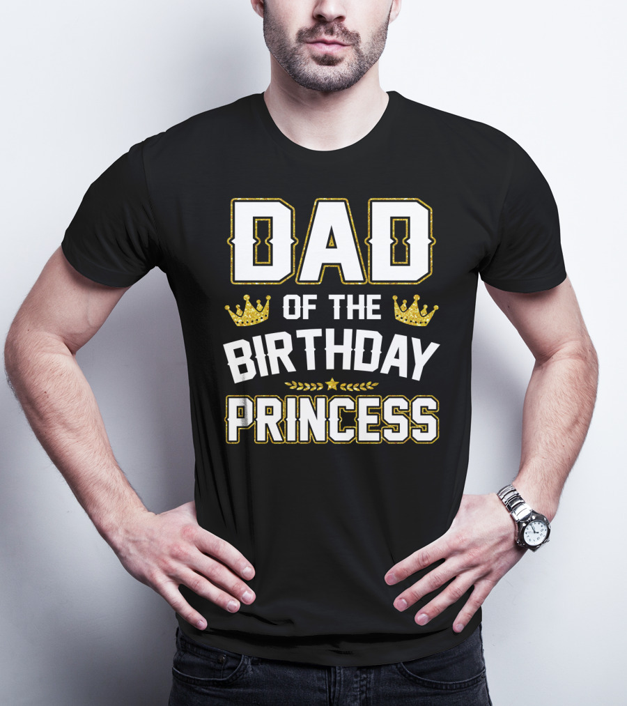 Dad Of The Birthday Princess Golden Crown T-Shirt