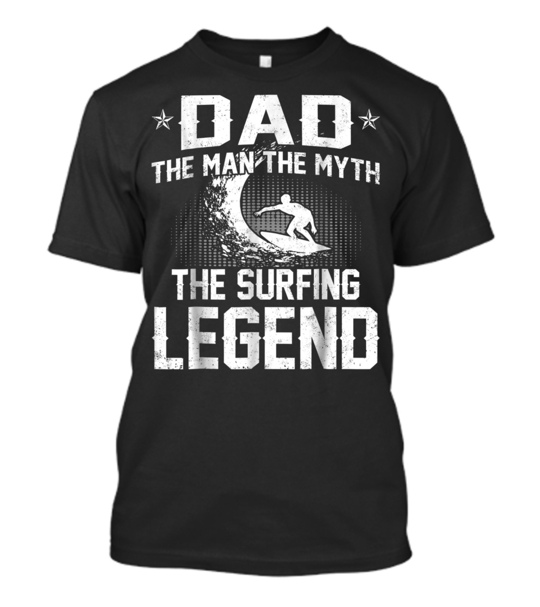 DAD The Man The Myth The Surfing Legend Wave T-Shirt