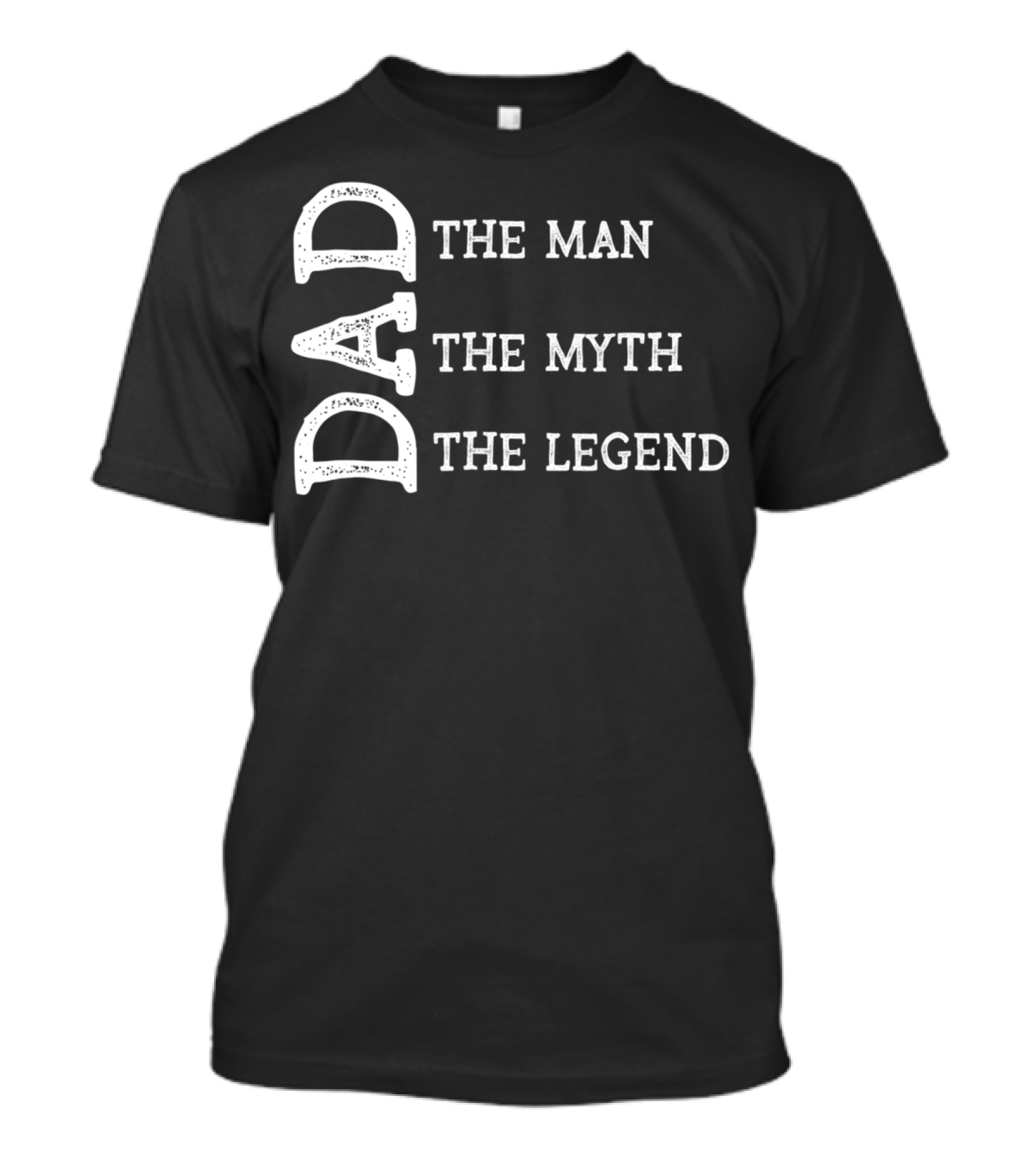 Dad The Man The Myth The Legend Mens 90s T-Shirt