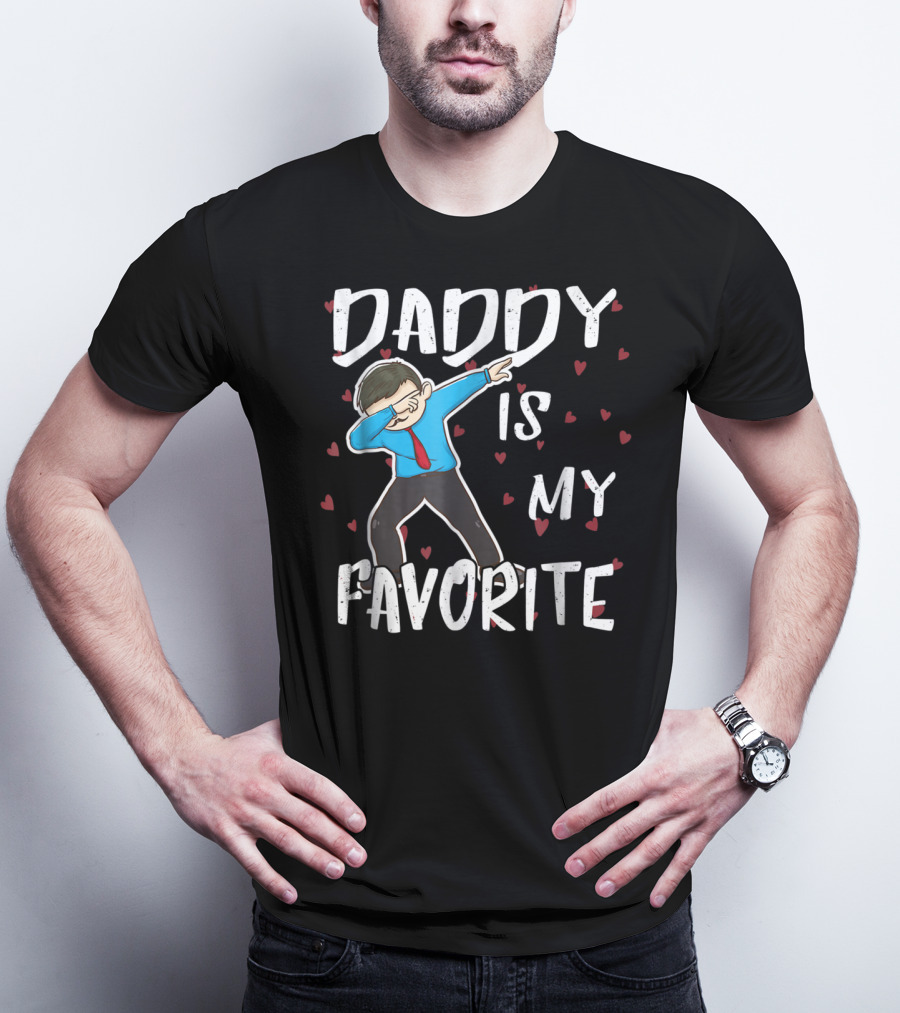 Daddy Is My Favorite Dabbing Dad Father Hearts And Dab Pose T-Shirt