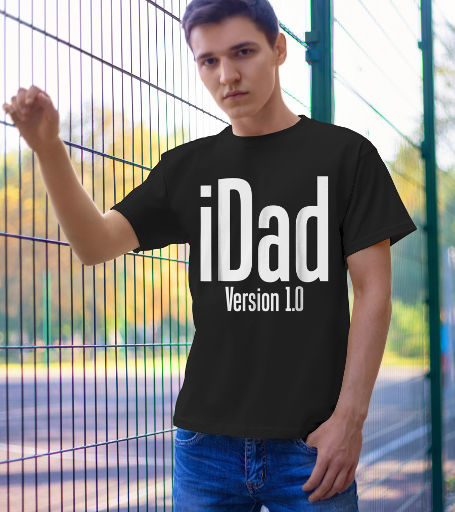 IDad Version 1.0 Daddy Life Dad Version 10 Funny T-Shirt