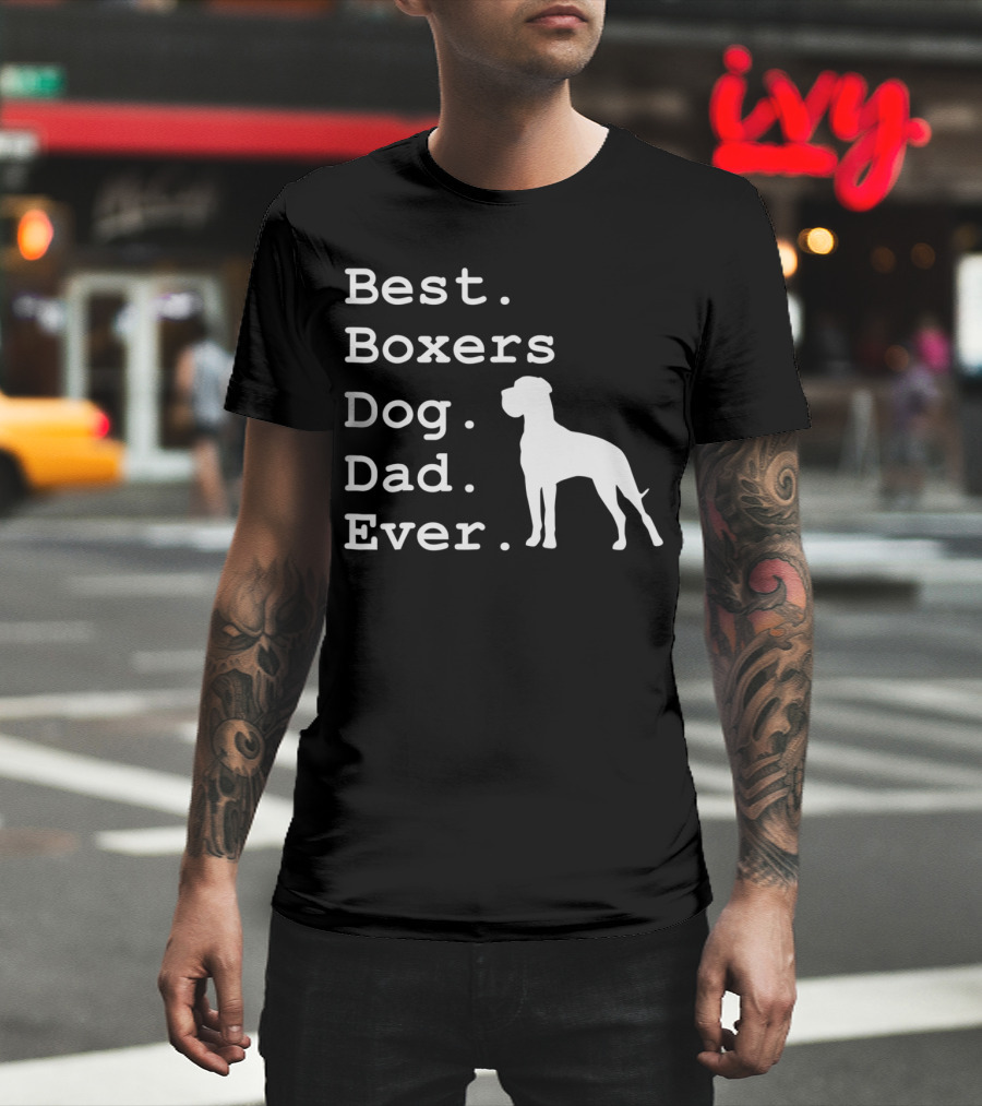 Best Boxers Dog Dad Ever Funny Dogs Lovers T-Shirt