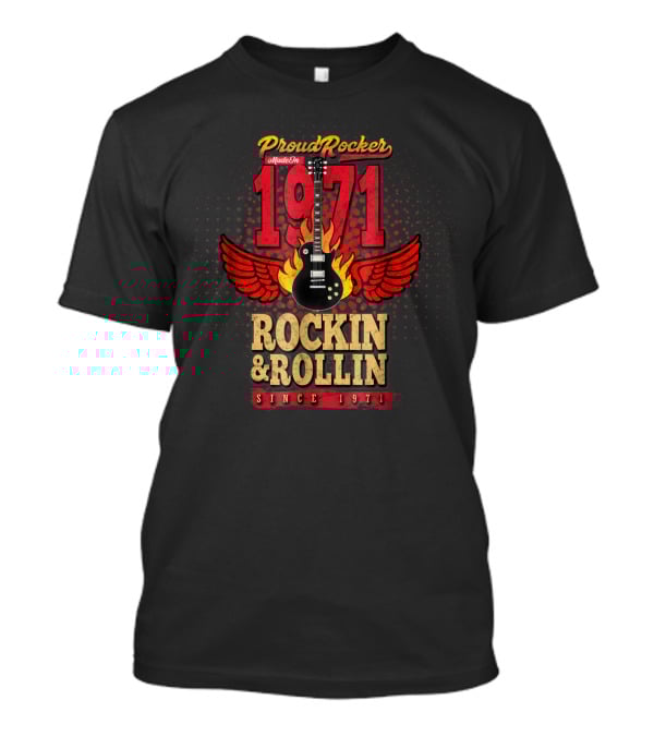 Proud Rocker Made In 1971 Rockin And Rollin Since 1971 Flaming Wing Guitar T-Shirt