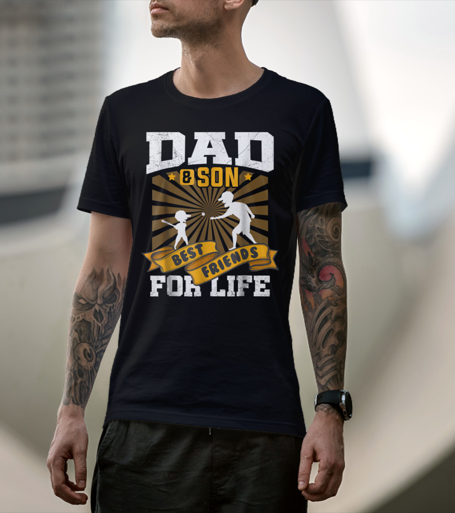 Dad And Son Best Friends For Life Baseball T-Shirt