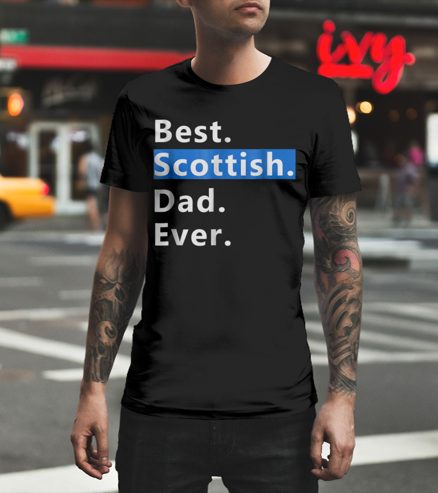 Best Scottish Dad Ever Bold Blue T-Shirt