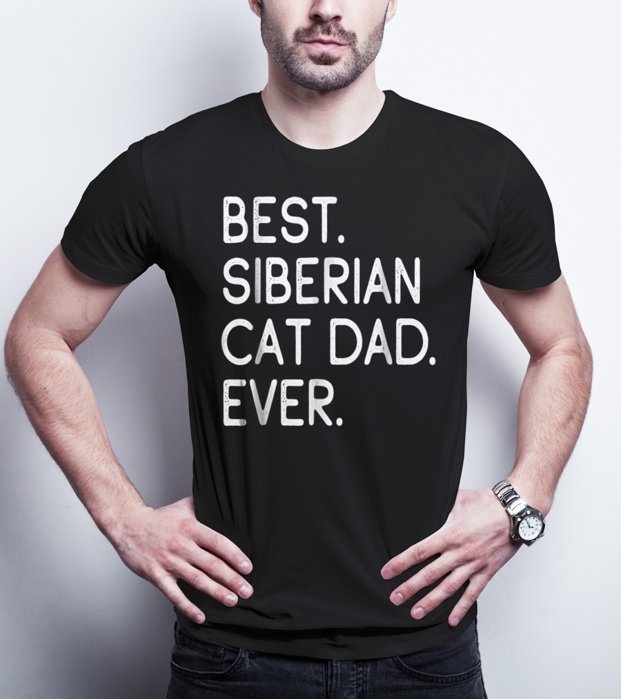 Best Siberian Cat Dad Ever Owner Kitten Lovers T-Shirt