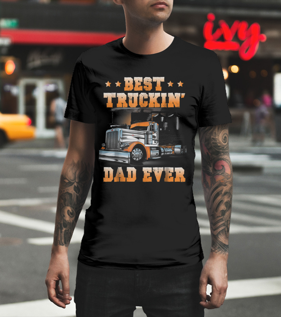 Best Truckin Dad Ever Big Rig USA Flag T-Shirt