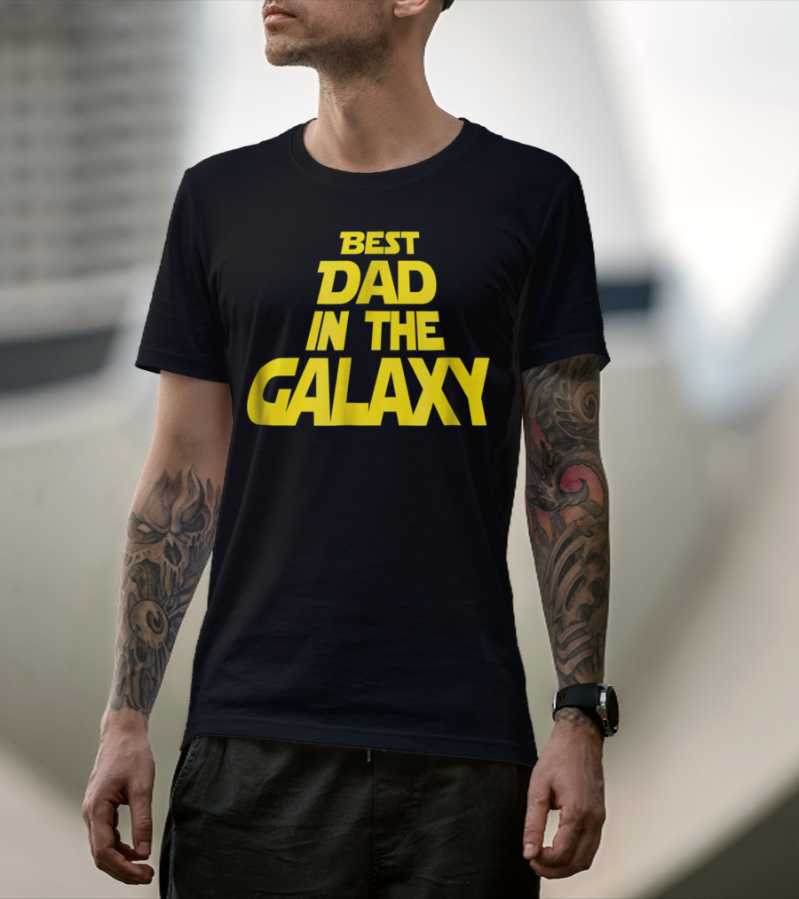 Best Dad In The Galaxy Funny Text Star Wars T-Shirt