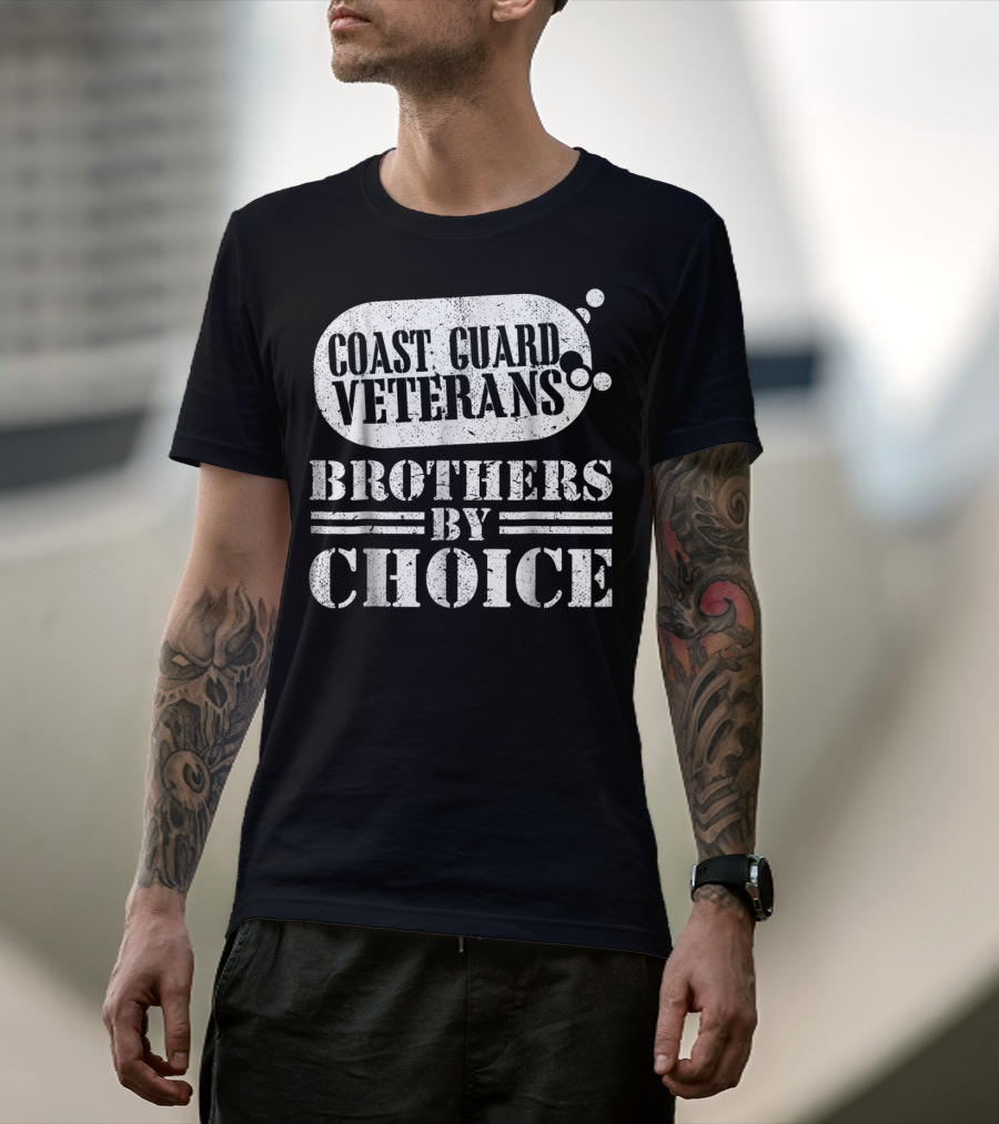 Coast Guard Veterans Brothers By Choice T-Shirt