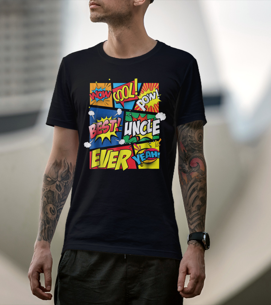 Best Uncle Ever Wow Cool Pow Comic Book T-Shirt
