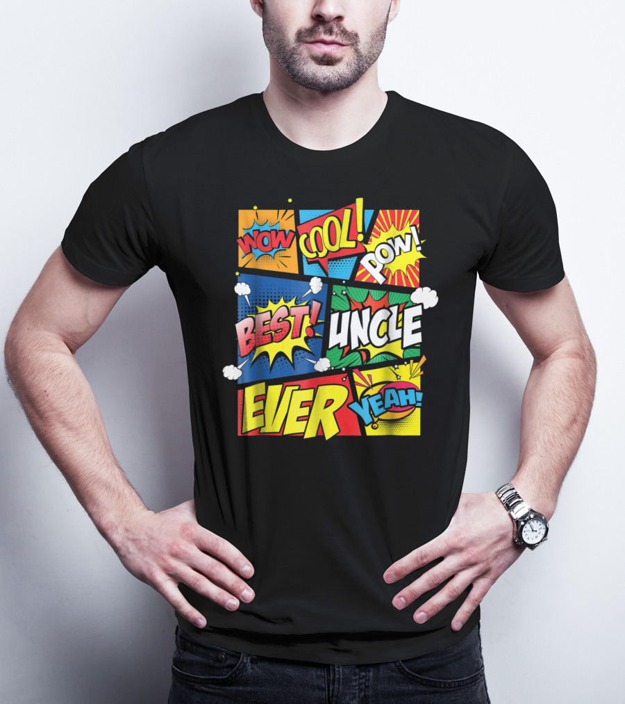 Best Uncle Ever Wow Cool Pow Comic Book T-Shirt