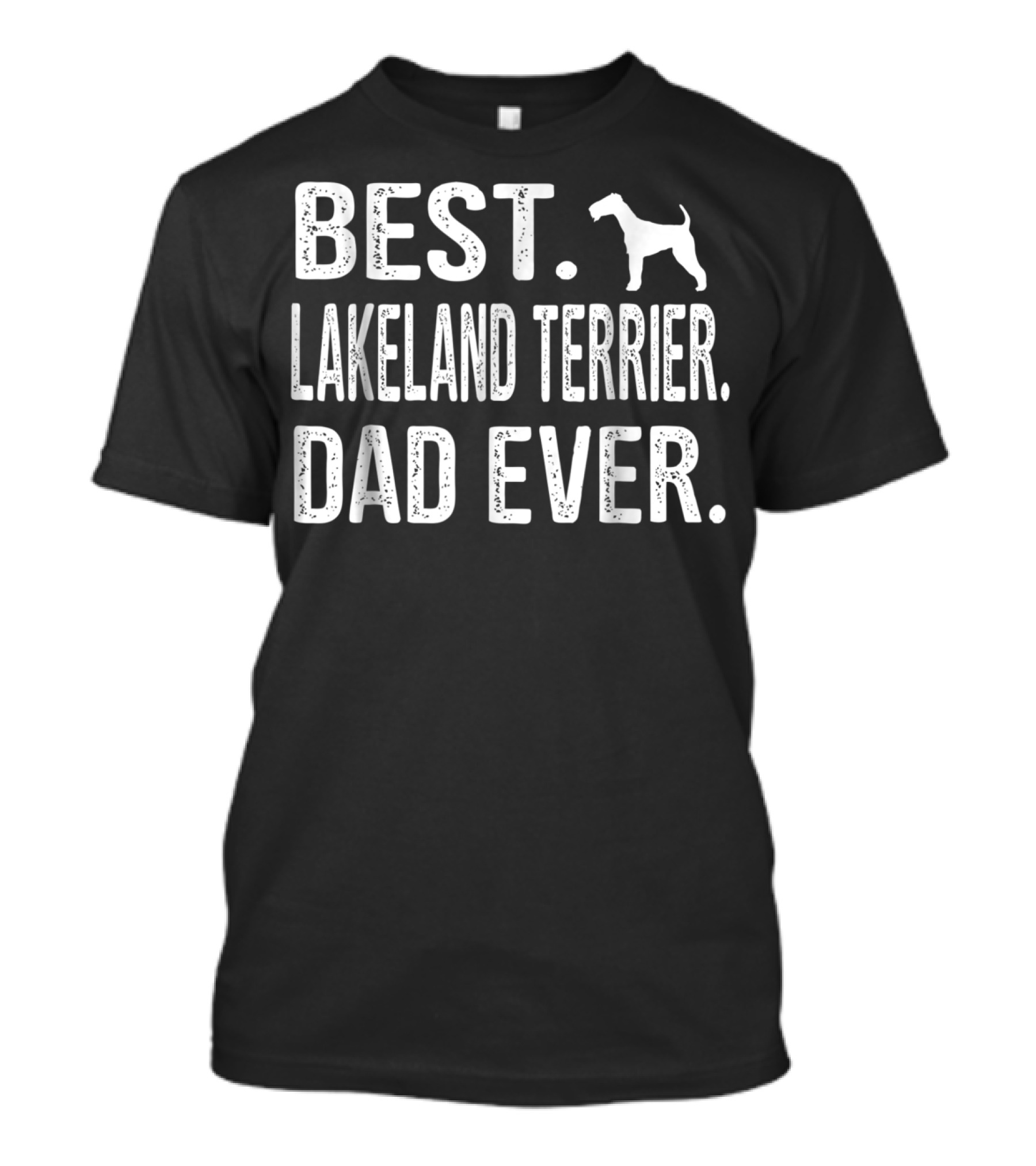 Best Lakeland Terrier Dad Ever T-Shirt