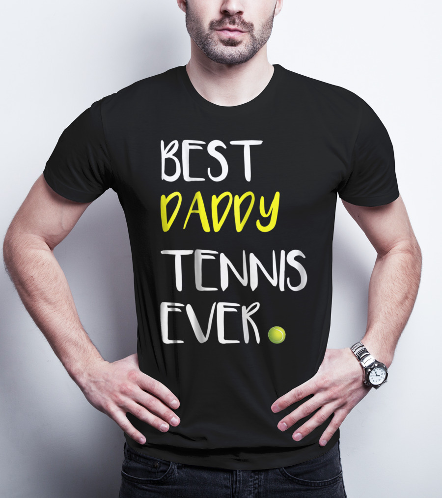 Best Daddy Tennis Ever From Tennis Lover84 Tennis Ball T-Shirt