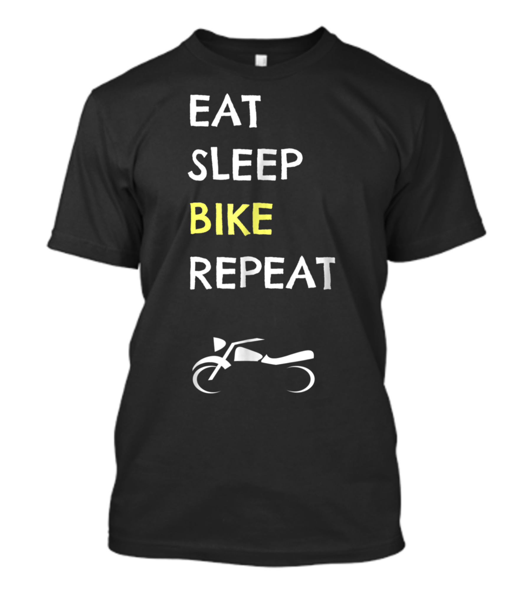 EAT SLEEP BIKE REPEAT Motorcycle Funny Idea Father Biker Dad74 T-Shirt