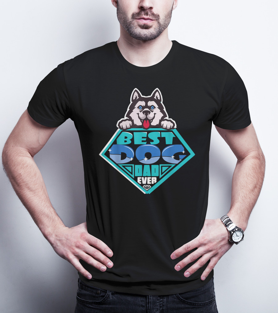 Best Dog Dad Ever Funny Dog Lovers98 Husky Badge T-Shirt