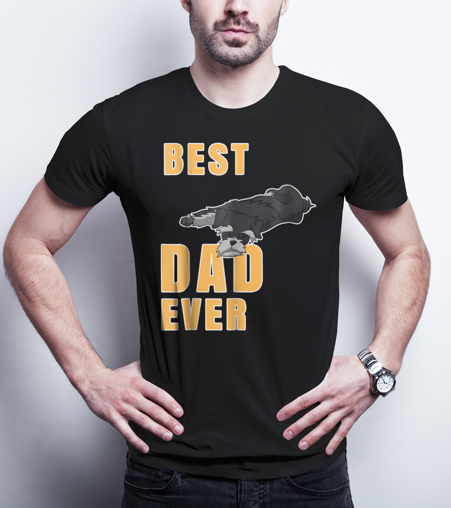 Best Dad Ever Miniature Schnauzer T-Shirt