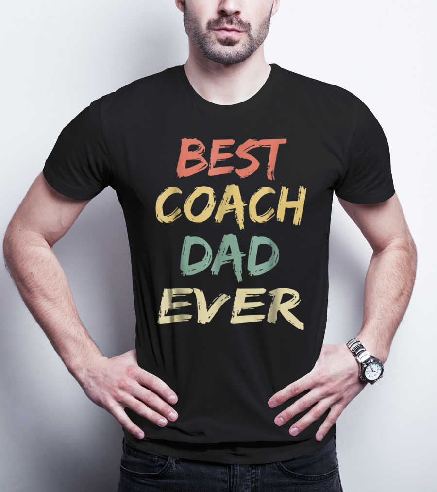 BEST COACH DAD EVER VINTAGE S55 T-Shirt