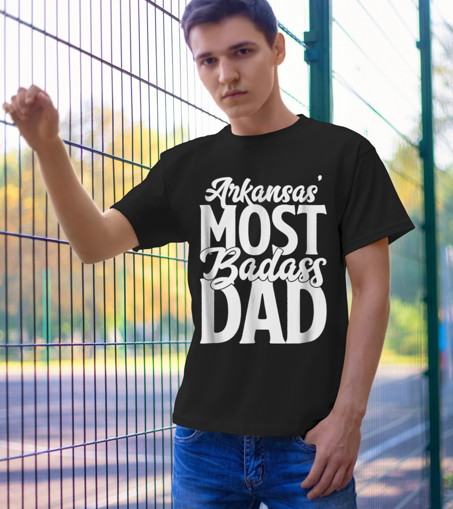 Arkansas' Most Badass Dad Men Daughter Son60 T-Shirt