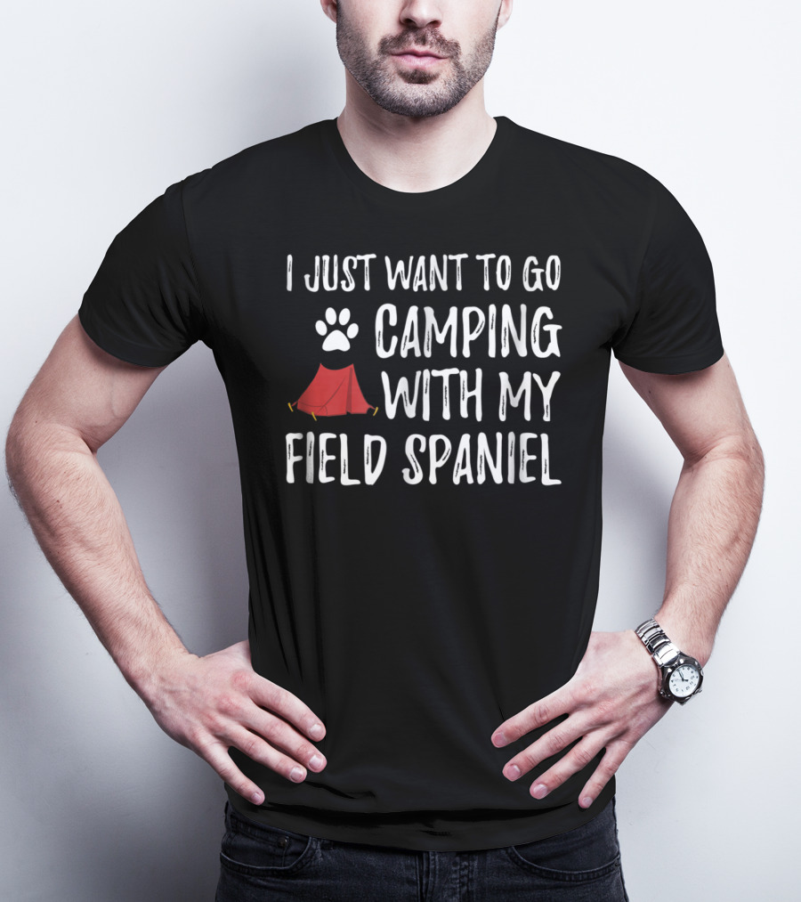 Camping With My Field Spaniel Funny Dog Mom Or Dad Wants Paw Print Tent T-Shirt