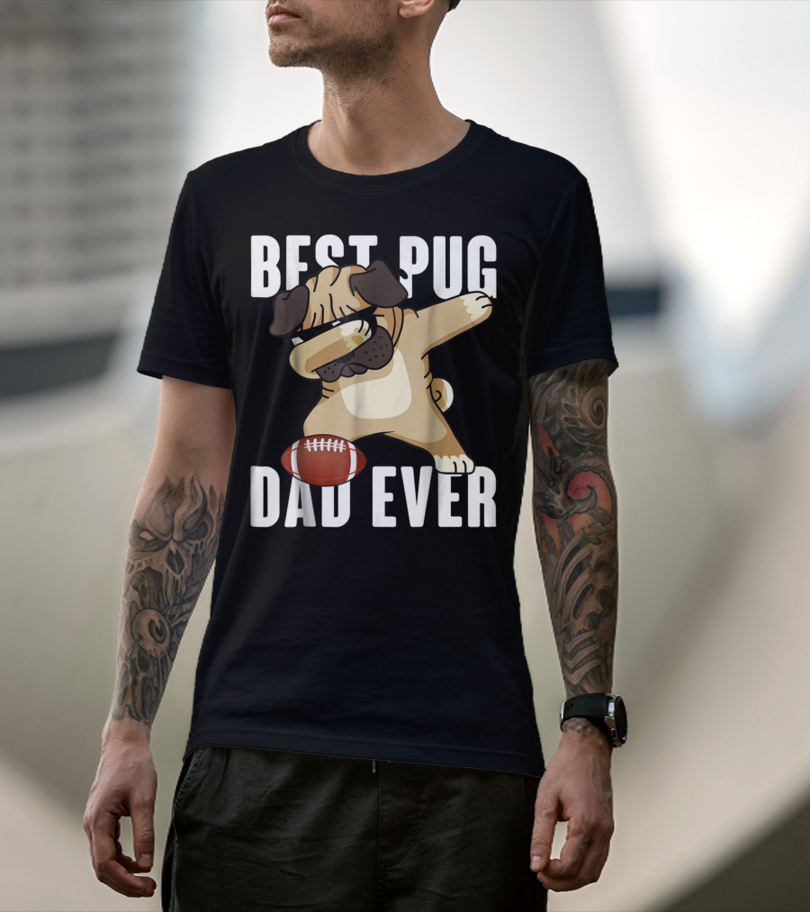 BEST PUG DAD EVER Dabbing Football Dog T-Shirt