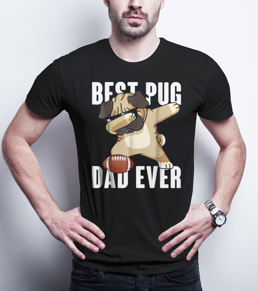 BEST PUG DAD EVER Dabbing Football Dog T-Shirt