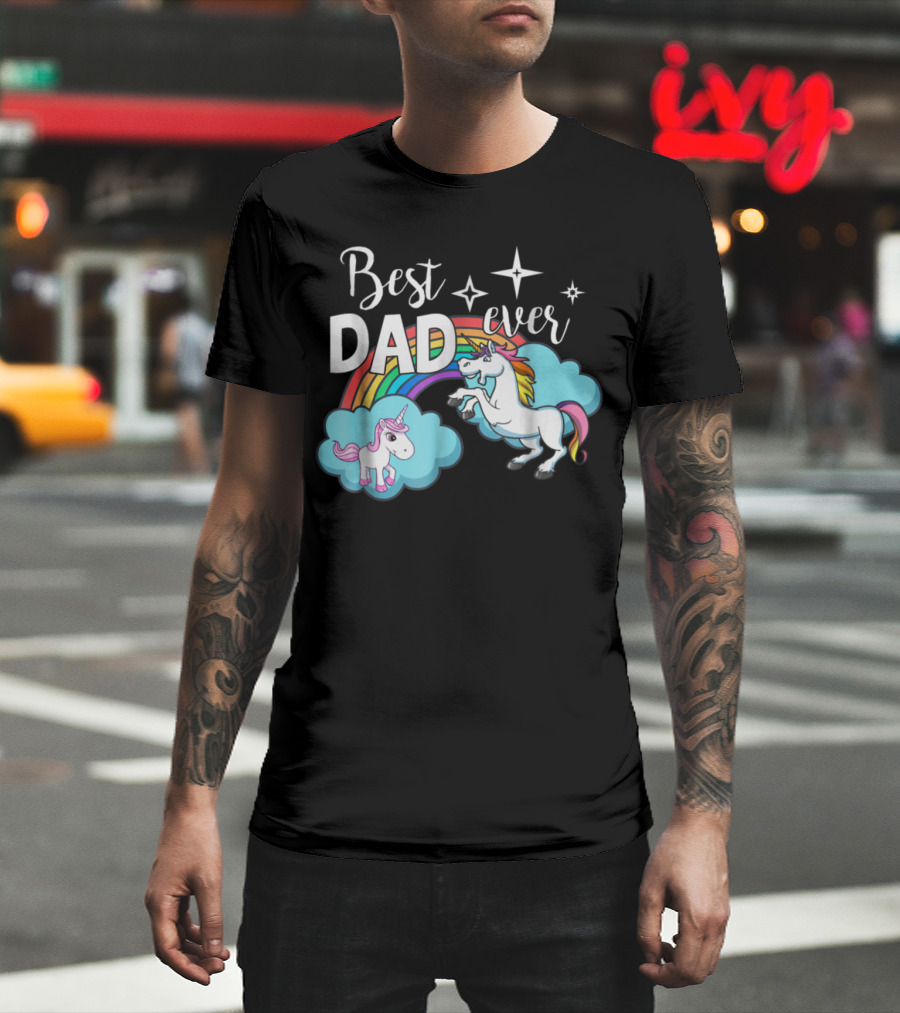 Best Dad Ever Unicorn Rainbow Cloud Stars T-Shirt