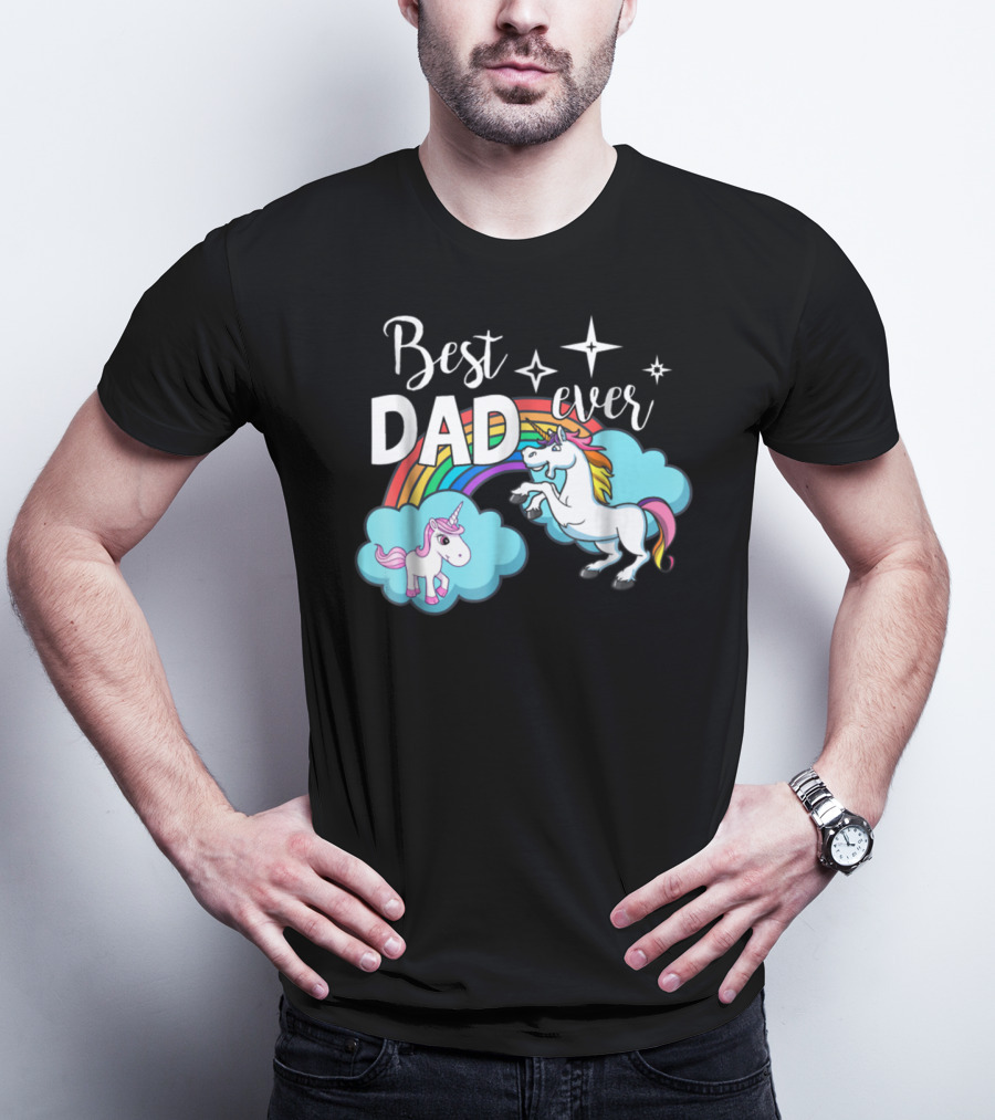 Best Dad Ever Unicorn Rainbow Cloud Stars T-Shirt