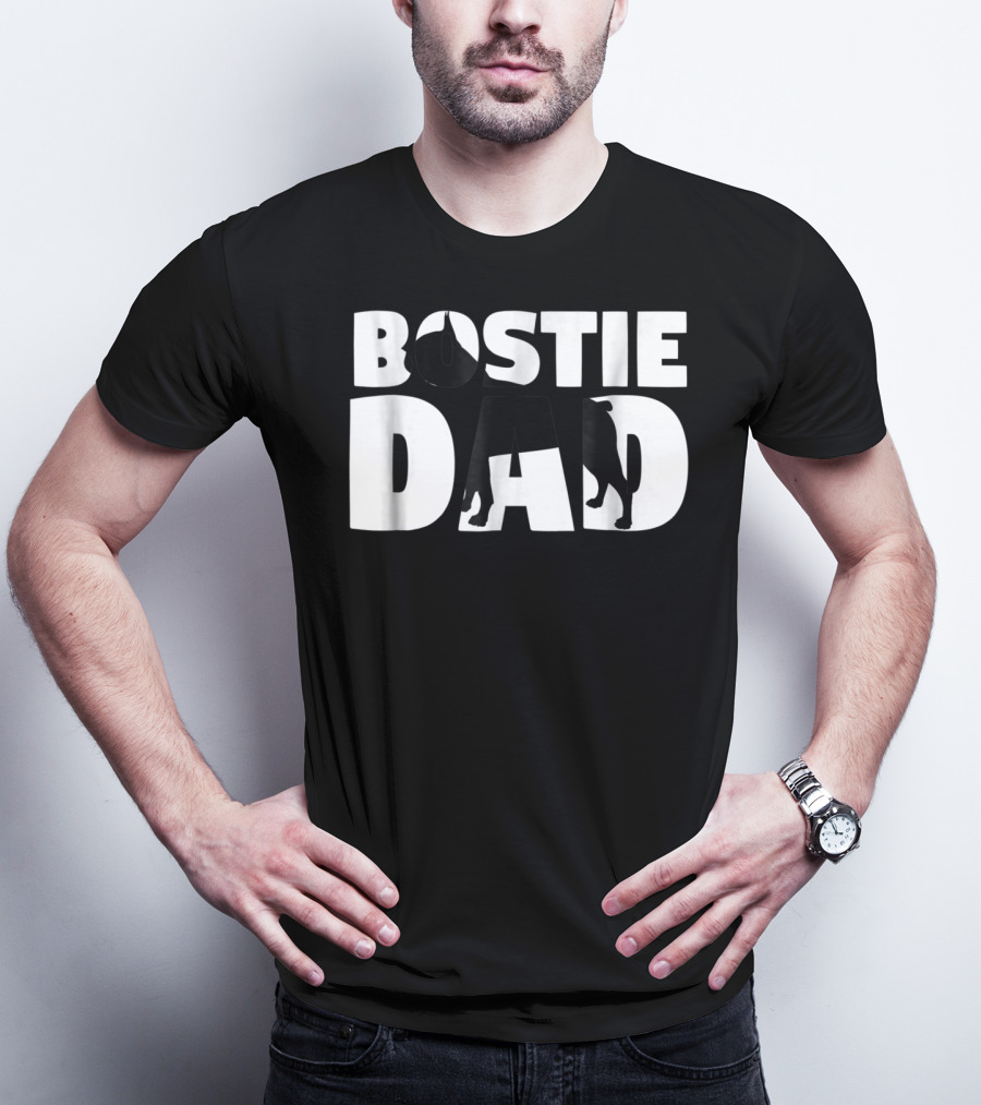 Bostie Dad Boston Terrier Father Dog Dad Tee45 T-Shirt