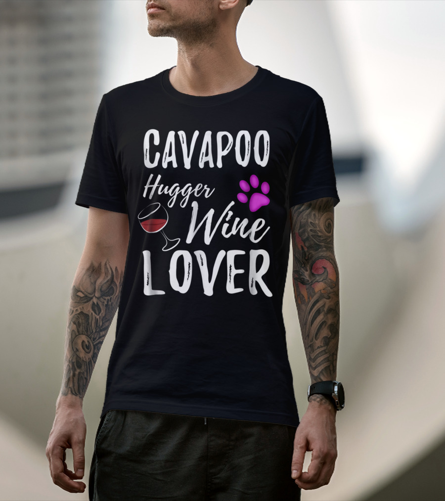 Cavapoo Hugger Wine Lover Paw Print Dog Mom Dog Dad T-Shirt