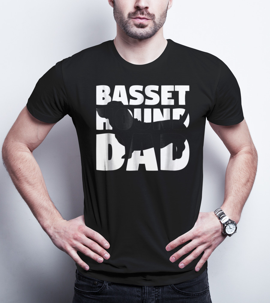Basset Hound Dad Basset Hound Father Dog Dad T-Shirt