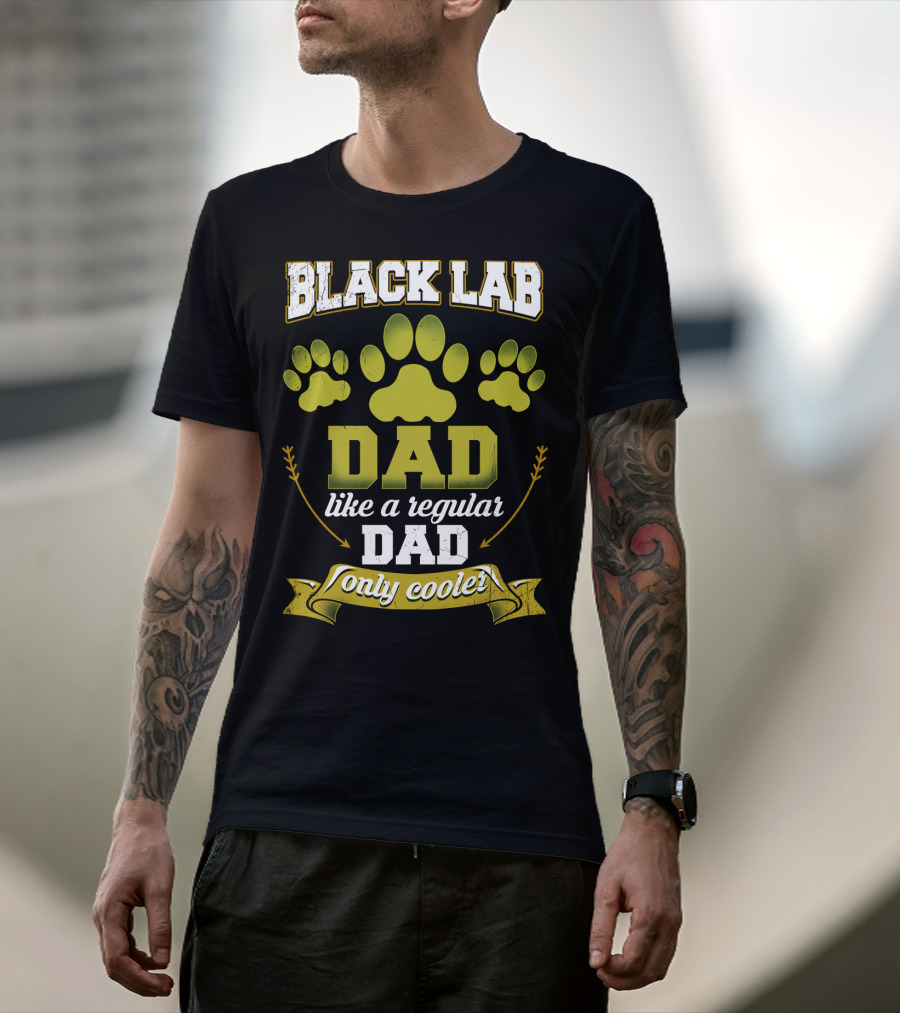 Black Lab Dad Like A Regular Dad Only Cooler Paw Prints T-Shirt