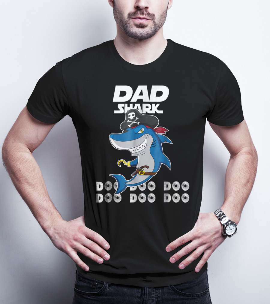 Dad Shark Doo Doo Doo Pirate Hook Adventure T-Shirt