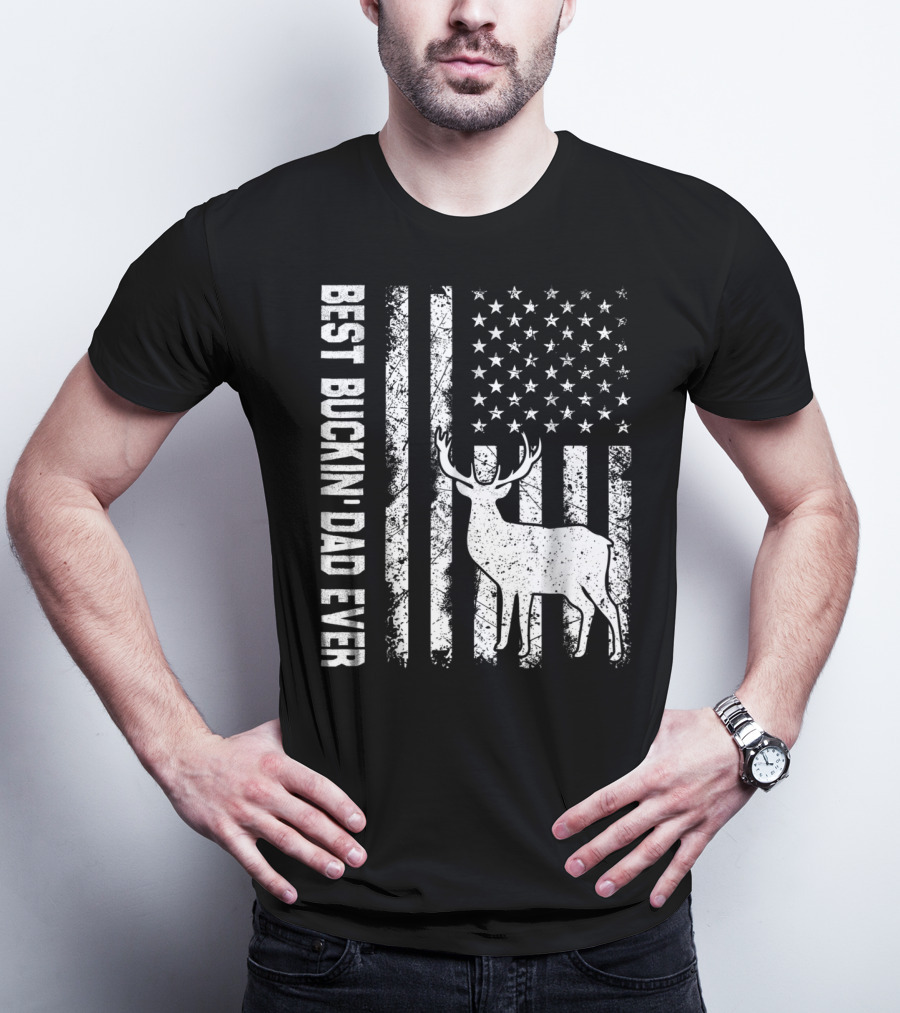 BEST BUCKIN DAD EVER AMERICAN FLAG DEER T-Shirt