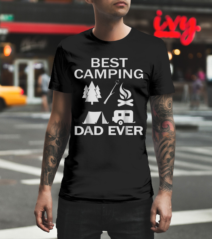 BEST CAMPING DAD EVER TREE FIRE TENT RV T-Shirt