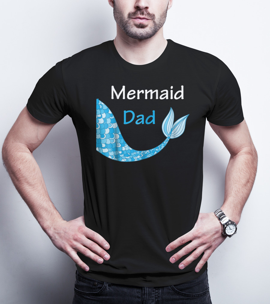 Mermaid Dad Birthday Mermaid T-Shirt